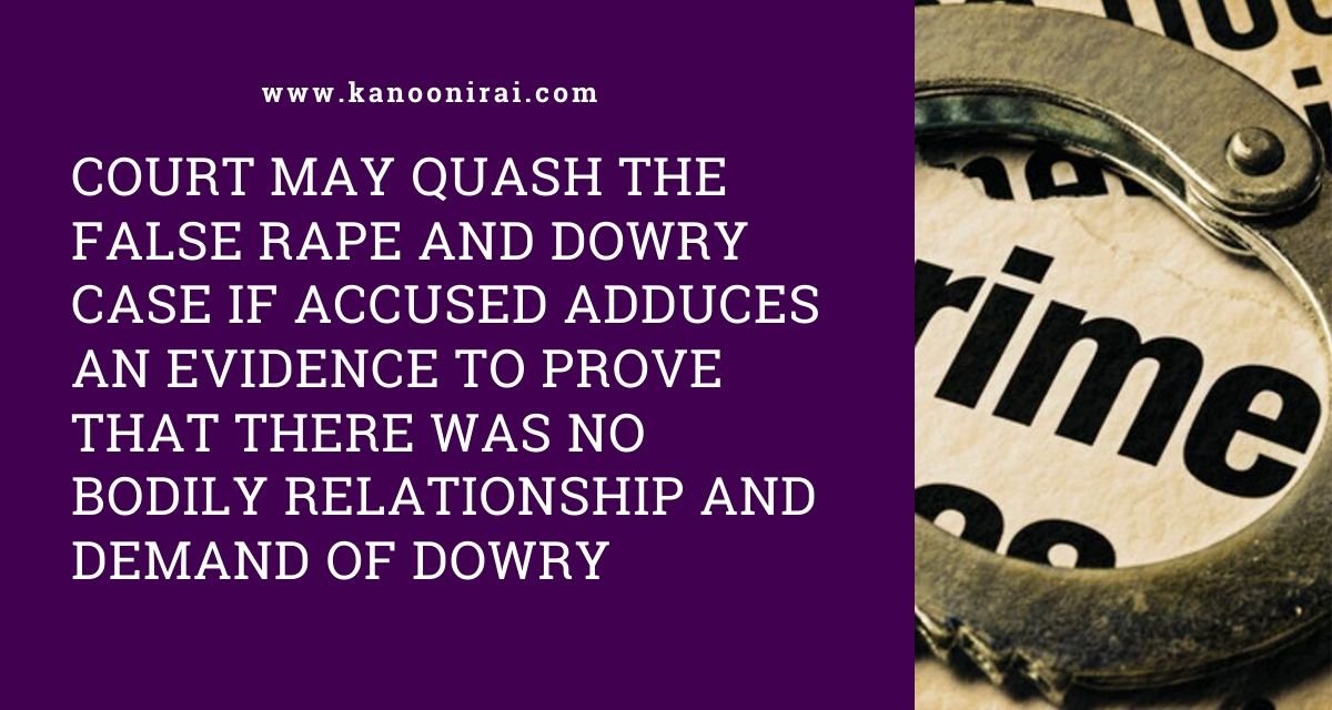 How to quash the false rape and dowry case filed by ex-girlfriend?